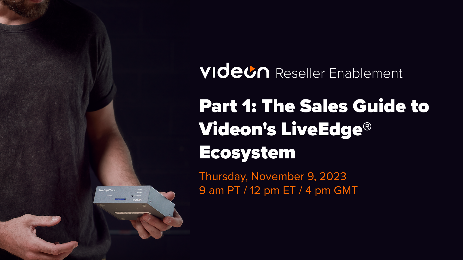 Part 1: The Sales Guide to Videon LiveEdge Ecosystem Success